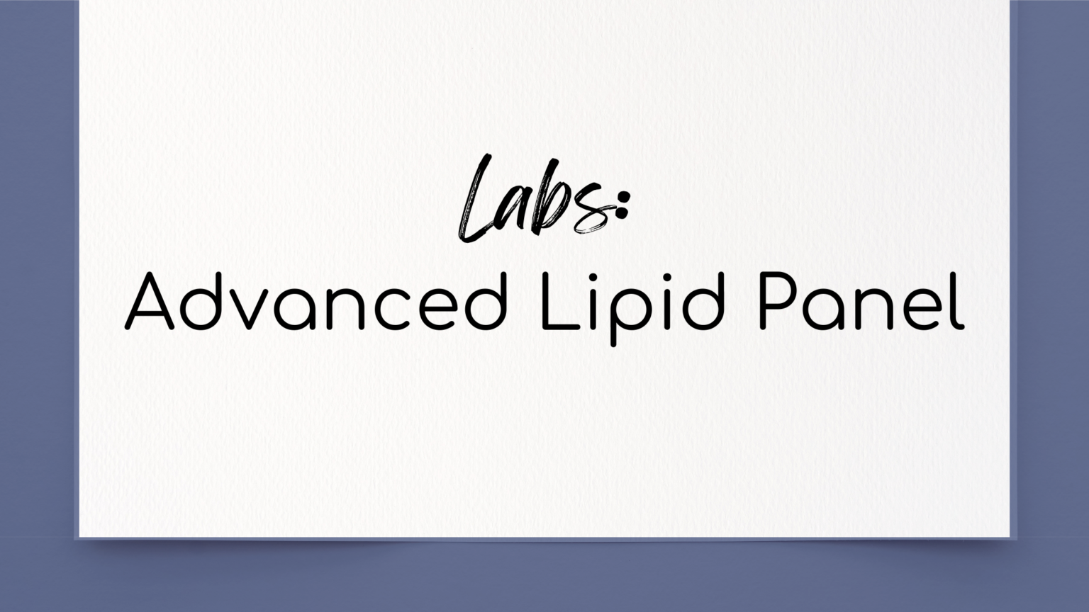 Advanced Lipid Panels – Mend Integrative Wellness
